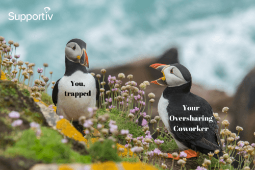Oversharing: 4 Types of Oversharers and How To Handle Them - Supportiv
